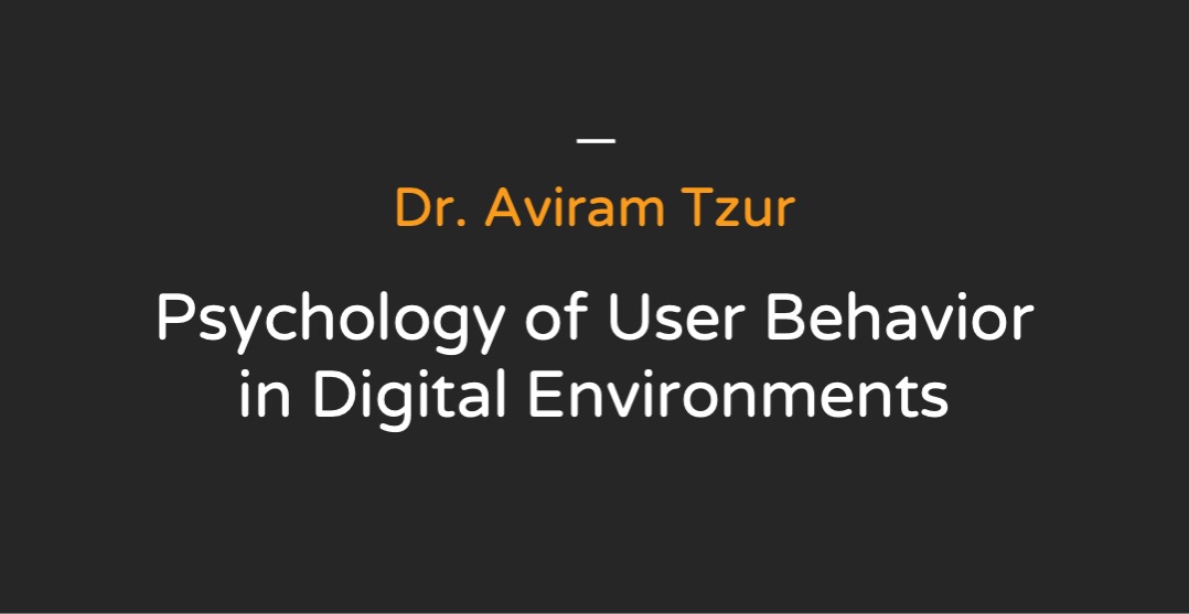 Dr. Aviram Tzur - User Behavior Specialist - Lectures | Strategy | Consulting